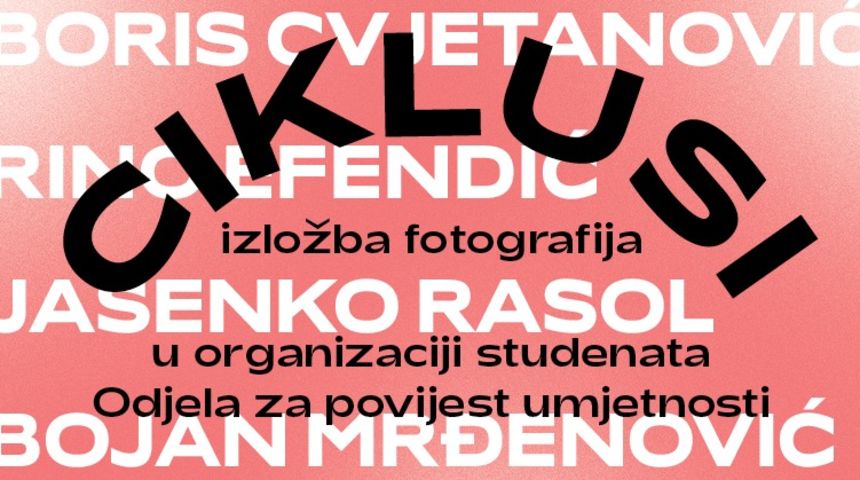 Izložba Ciklusi: Rino Efendić, Jasenko Rasol, Boris Cvjetanović, Bojan ...